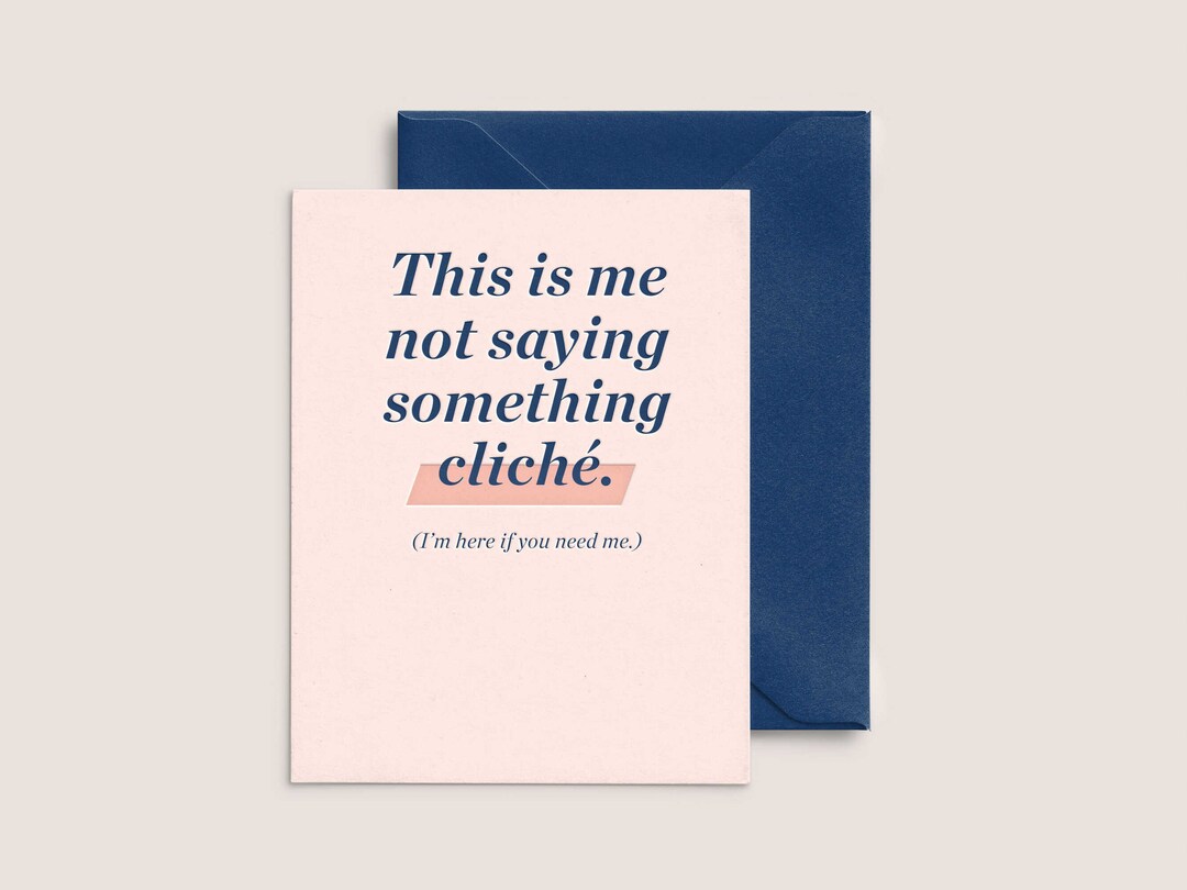 This is Me Not Saying Something Cliché | Letterpress Sympathy Card - Etsy