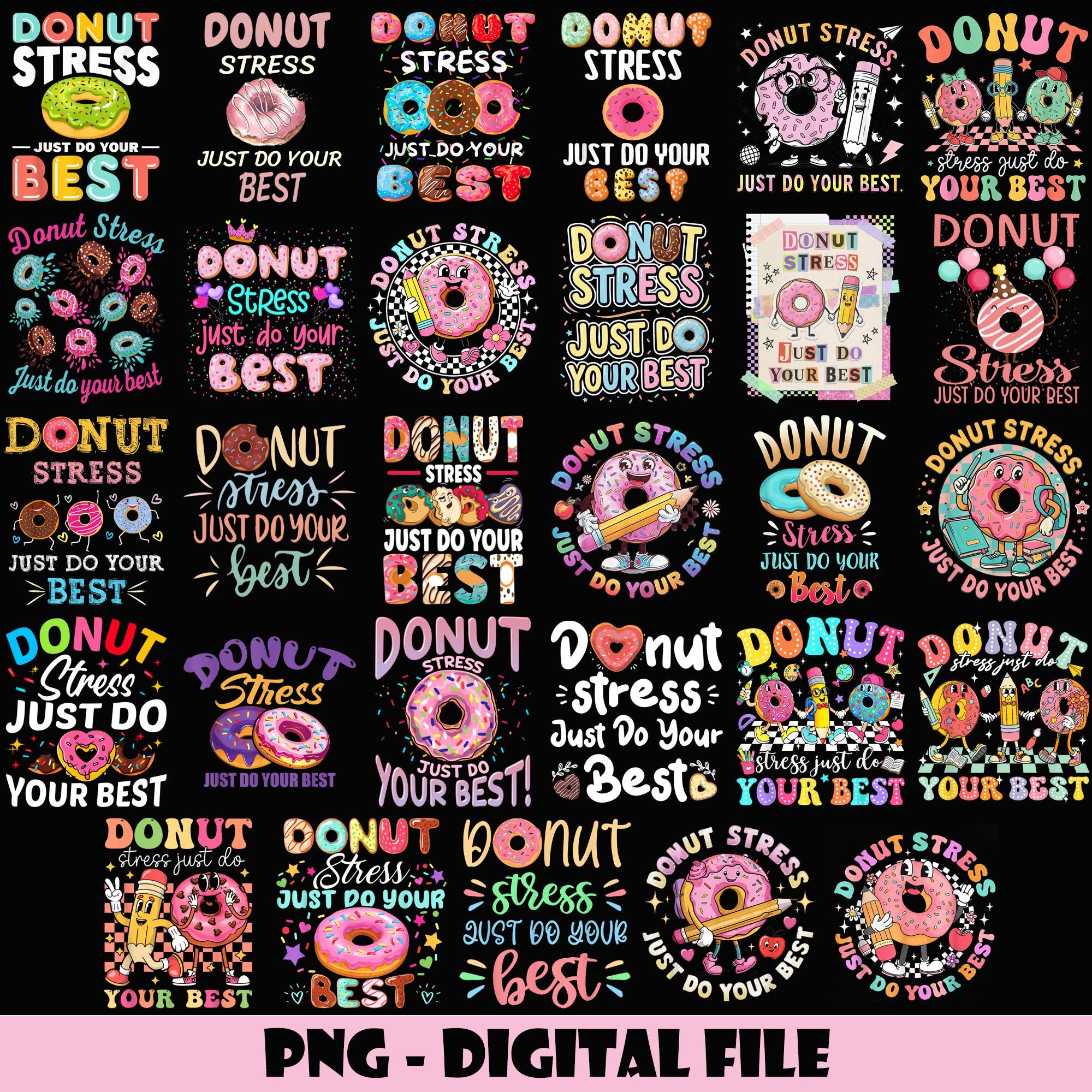 Donut Stress Do Your Best PNG Bundle, Motivational Quote Design, Cute ...