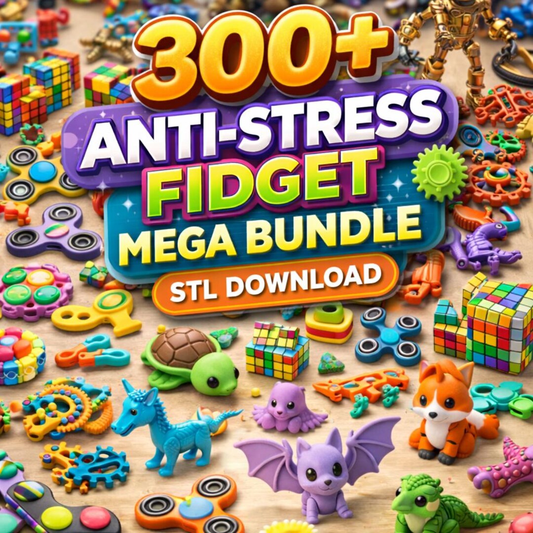 Fidget Toy STL Bundle 300+ | Stress Relief 3D Print Files | Flexi ...