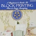 Beginners Guide to Block Printing Book, 34 Fun and Easy Projects ...