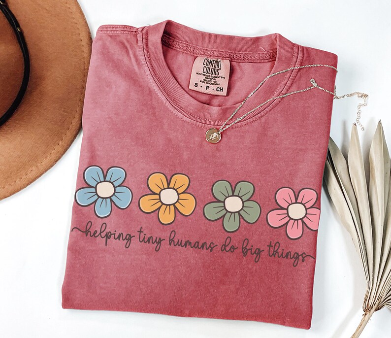 Helping Tiny Human Do BIG Things, Comfort Color Shirt, Teacher ...