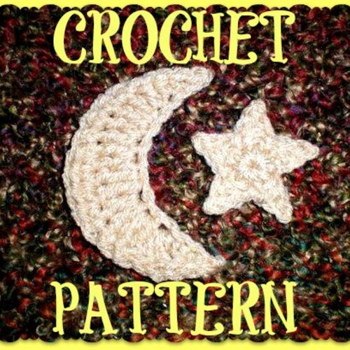 CROCHET PATTERN ONLY Crescent Moon & Star Appliques - Etsy