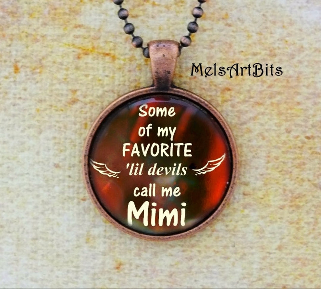 Mimi Gifts, Some of My Favorite Lil Devils Call Me Mimi Pendant Charm ...