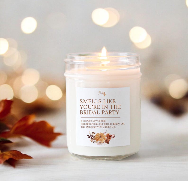Fall Bridesmaid Proposal Candle / Smells Like You're in the Bridal ...
