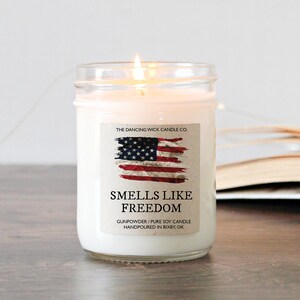 Smells Like Freedom Soy Candle / American Flag / July 4th Patriotic ...