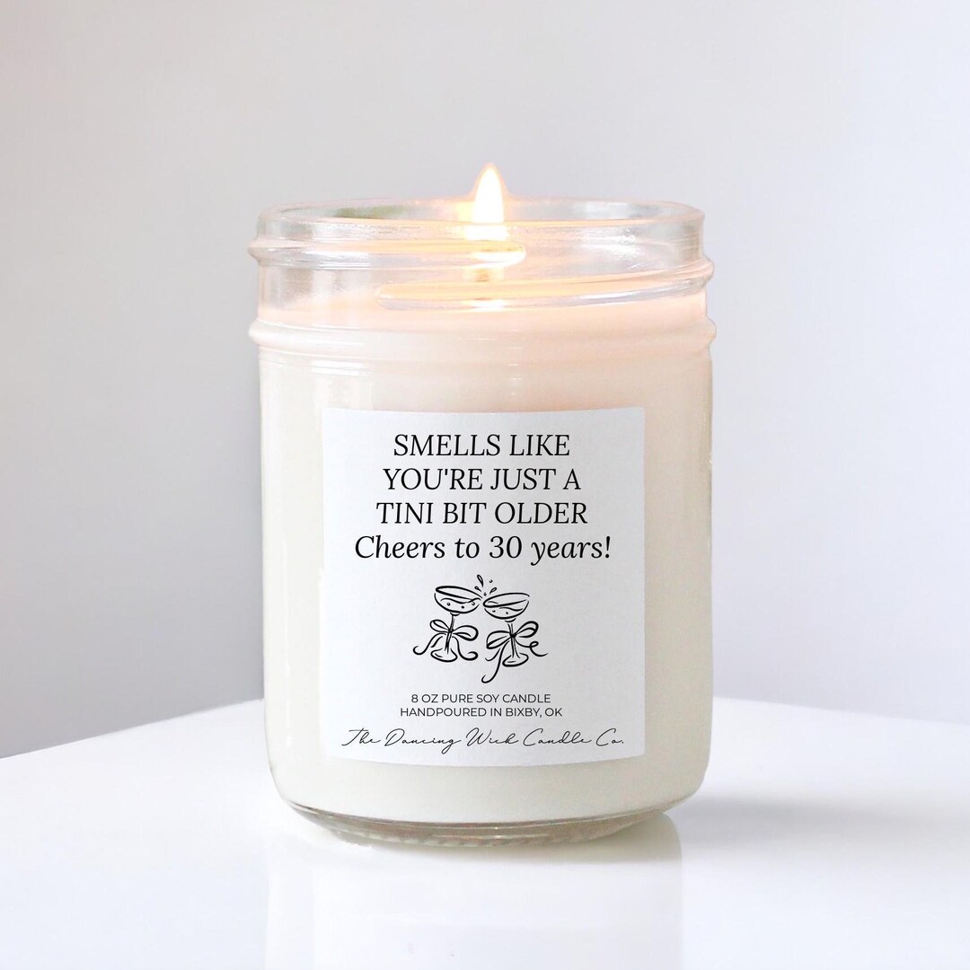 Funny Birthday Candle - Smells Like You’re Just a Tini Bit Older Custom ...