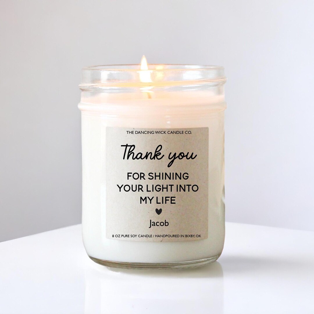 Thank You for Shining Your Light in My Life / Personalized Soy Candle ...