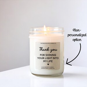 Thank You for Shining Your Light in My Life / Personalized Soy Candle ...