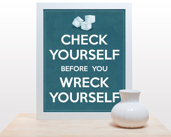 Items similar to Check yourself before you wreck yourself - minimal ...