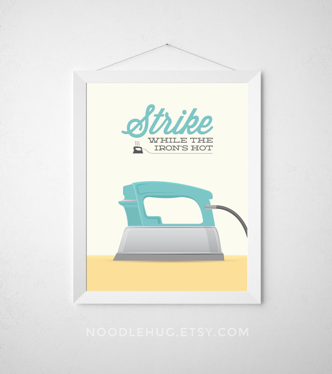 Laundry Room Print / Strike While the Iron's Hot / Funny - Etsy
