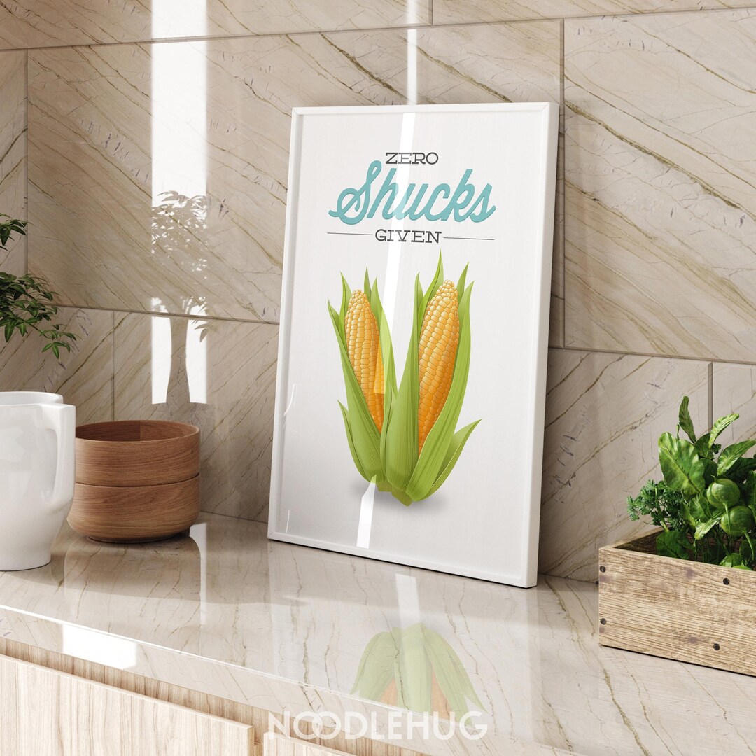 Corn Kitchen Digital Printable / Zero Shucks Given / Aqua Funny Saying ...