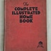 The Complete Illustrated Home Book Vintage Hardback Book - Etsy