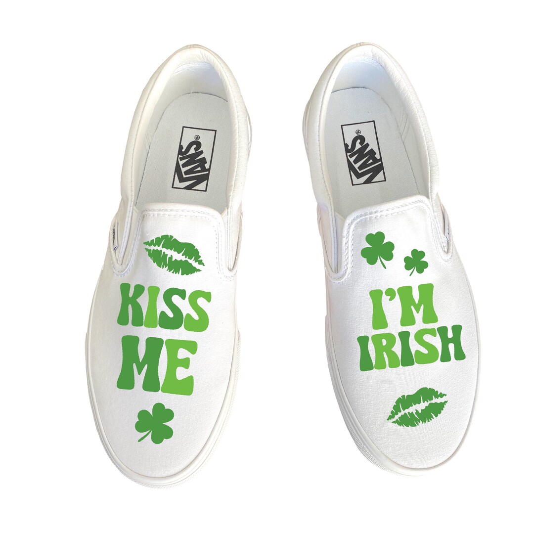 Kiss Me I'm Irish Custom Vans Slip on St. Patricks Day Shoes for Men ...
