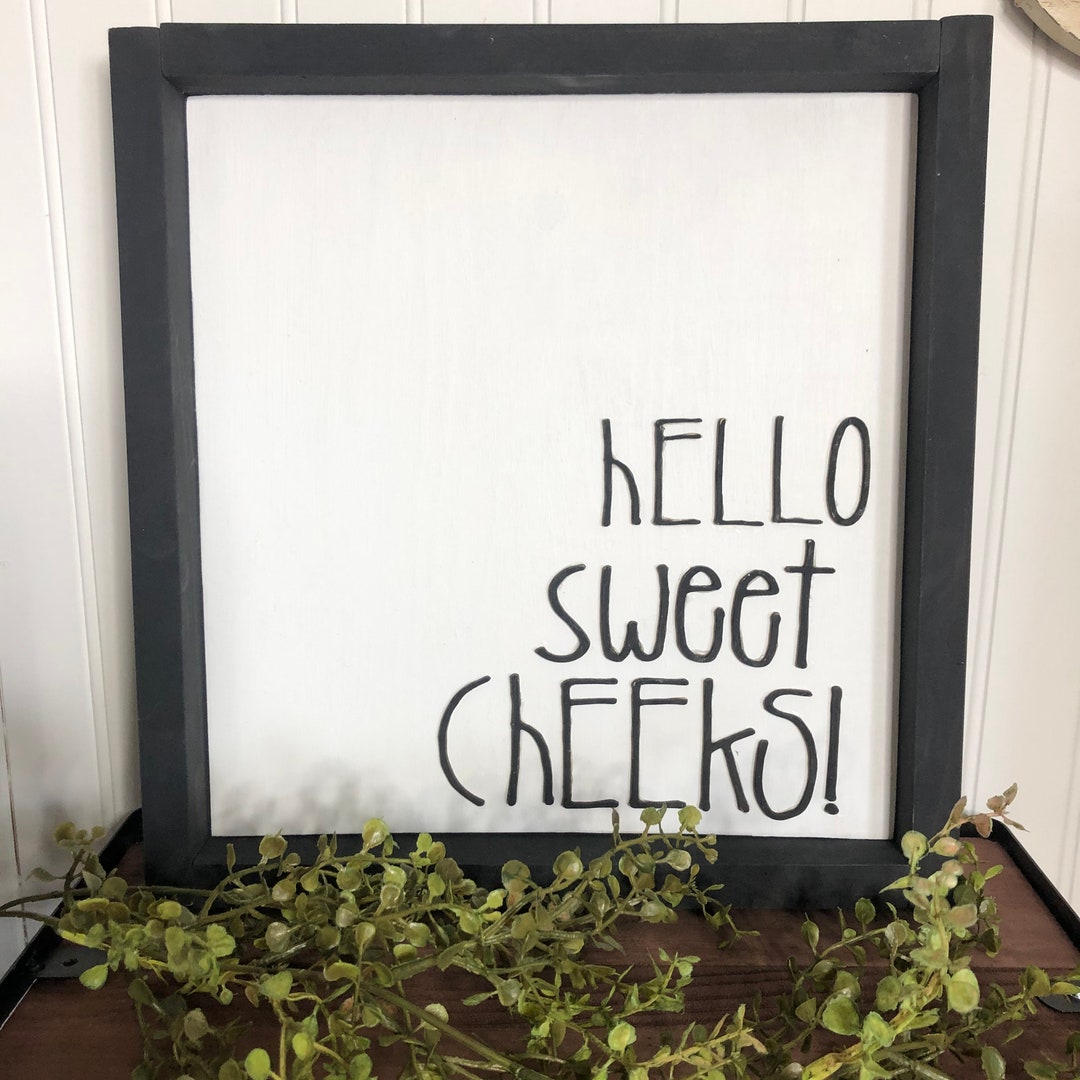 Hello Sweet Cheeks Bathroom Sign Modern Farmhouse Bathroom - Etsy