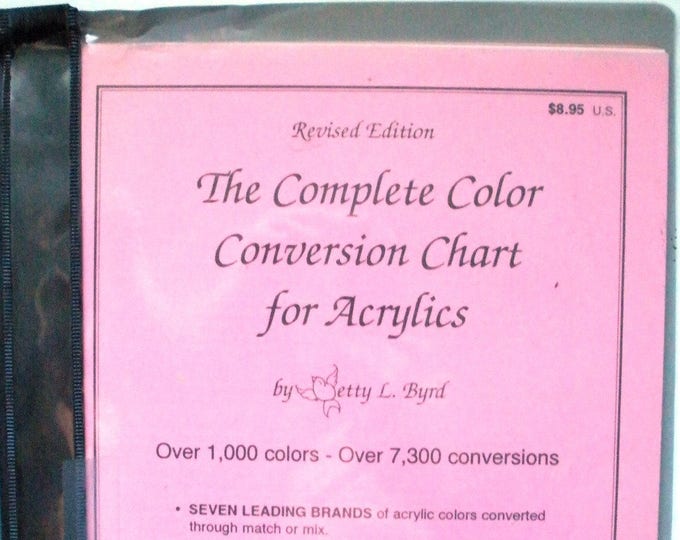 The Complete Color Conversion Chart for Acrylic Paints Betty L Byrd Revised Edition Tole ...