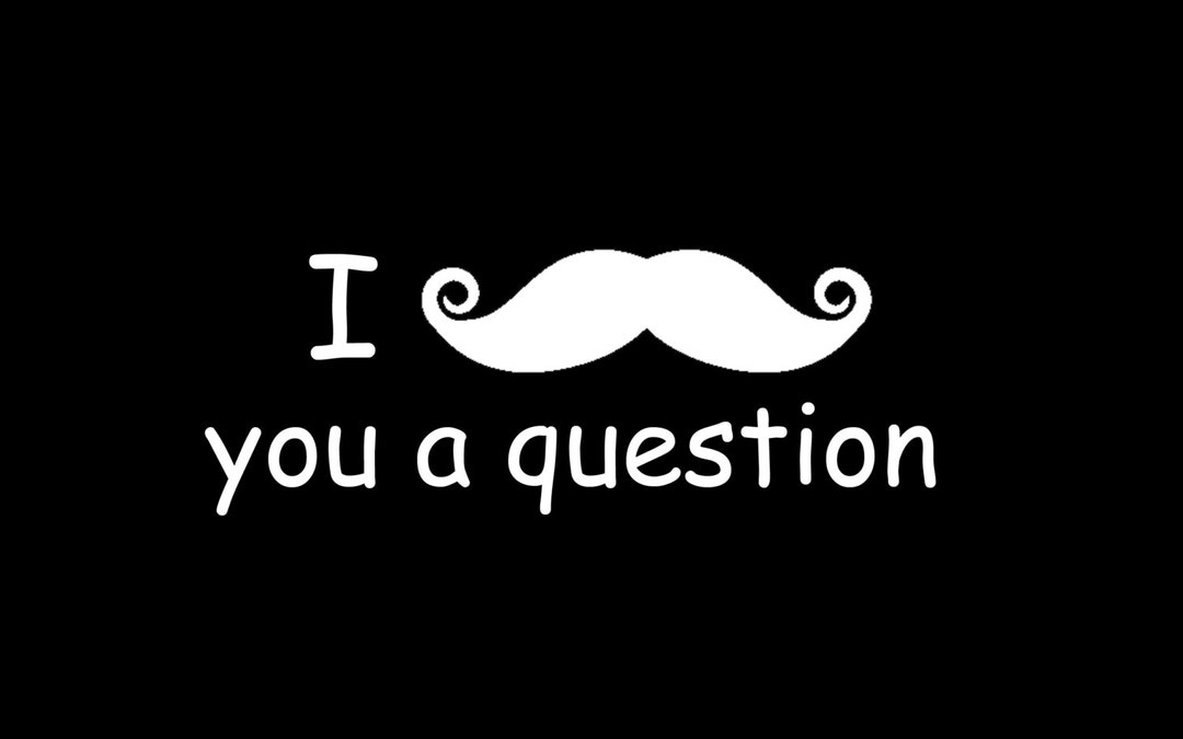 I Mustache You a Question Vinyl Car Window Decal - Etsy
