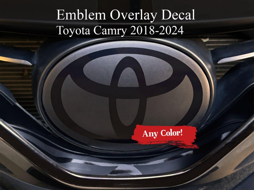 Toyota Camry Front Emblem Overlay Decal – Fits 2018–2024 – Any Color ...