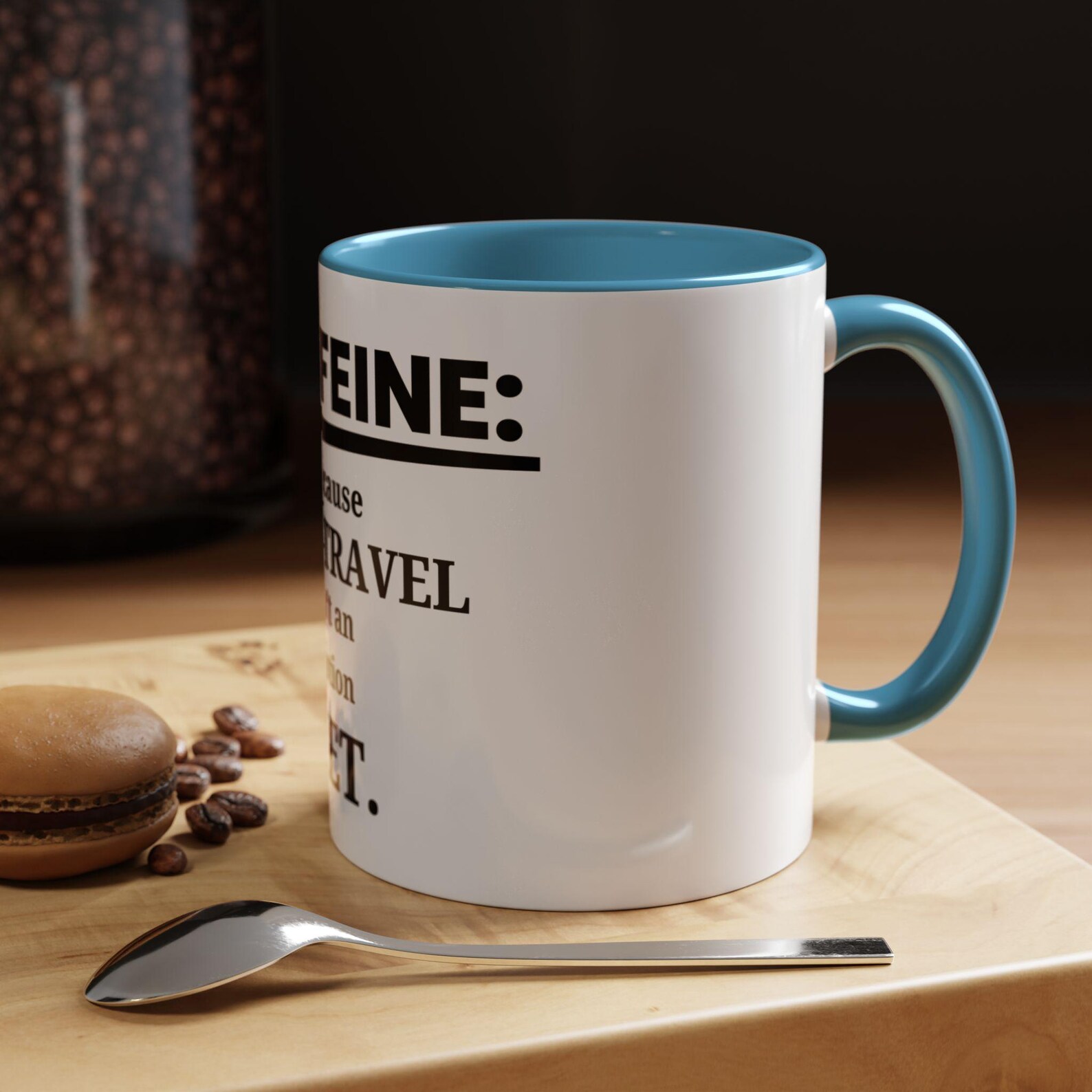 Caffeine Because Time Travel Isnt an Option yet Mug | Accent Coffee Mug ...
