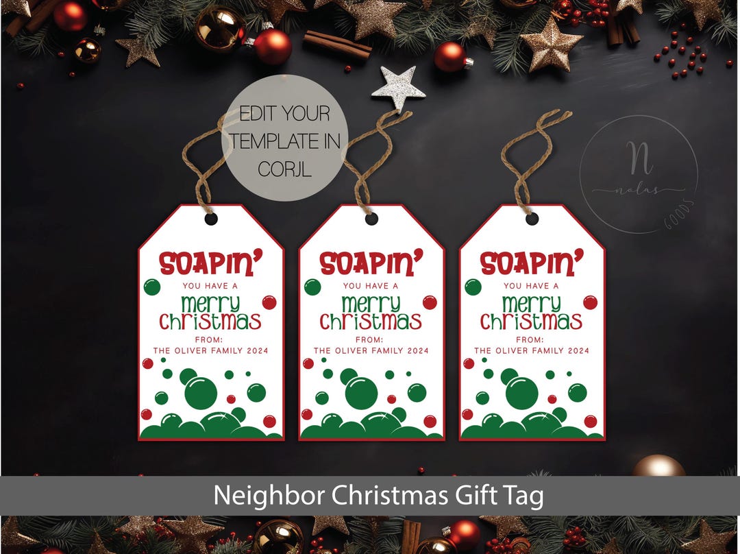 Here's Soapin You Have a Merry Christmas, Neighbor Christmas Gift Tags ...
