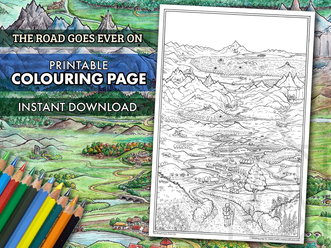 The Road Goes Ever on PRINTABLE Colouring Page J. R. R. Tolkien Lord of ...