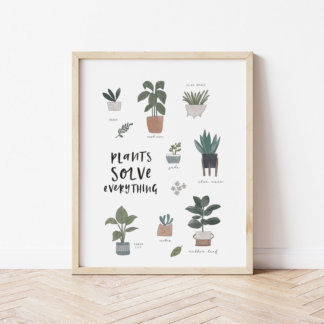 Plants Solve Everything PLANT LOVER Plant Lady Art Print - Etsy