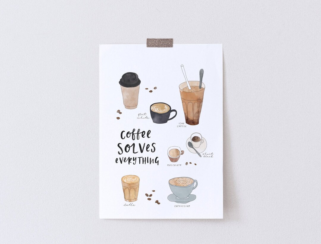 Coffee Solves Everything COFFEE LOVER Illustrated Art Print - Etsy