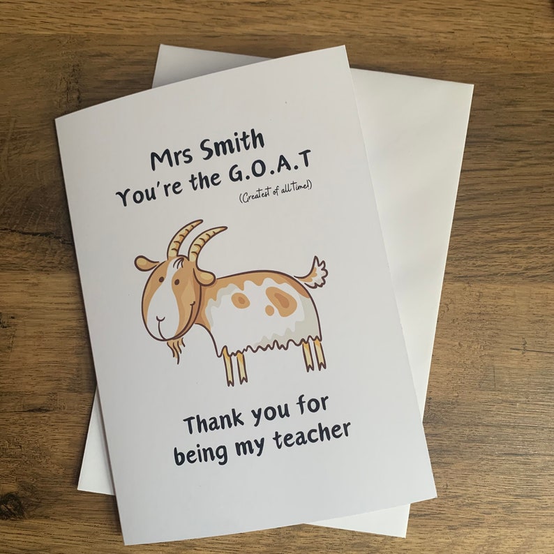 Personalised Teacher Card You're the Goat Greeting Card, Greatest of ...