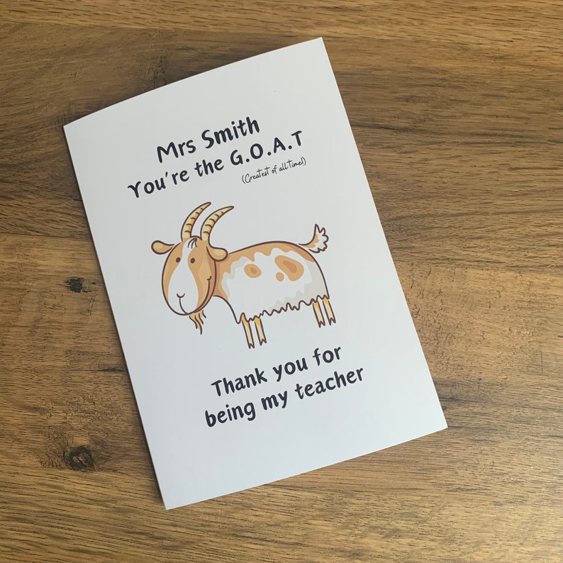 Personalised Teacher Card You're the Goat Greeting Card, Greatest of ...