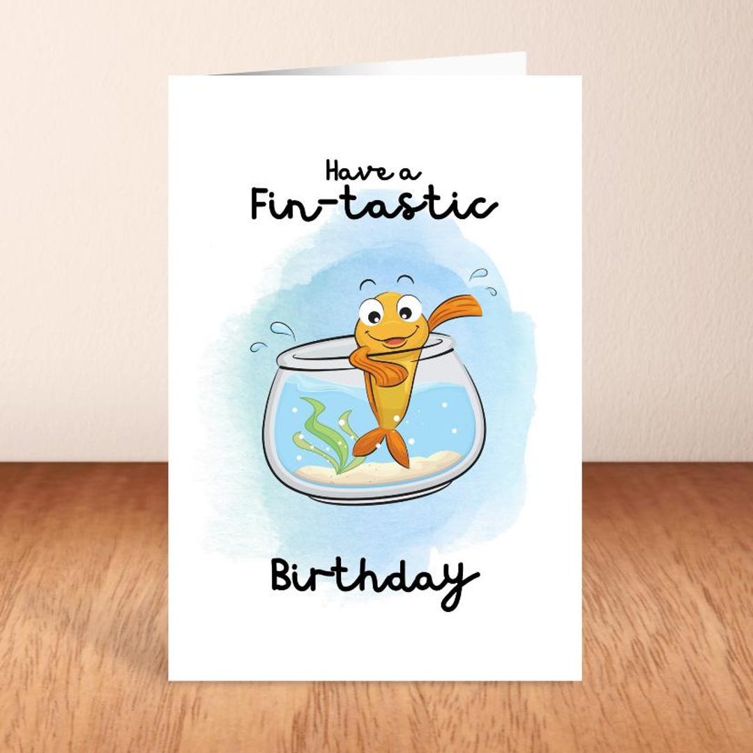 Have A Fin-tastic Birthday, Greeting Card, Birthday Card, Fish. - Etsy