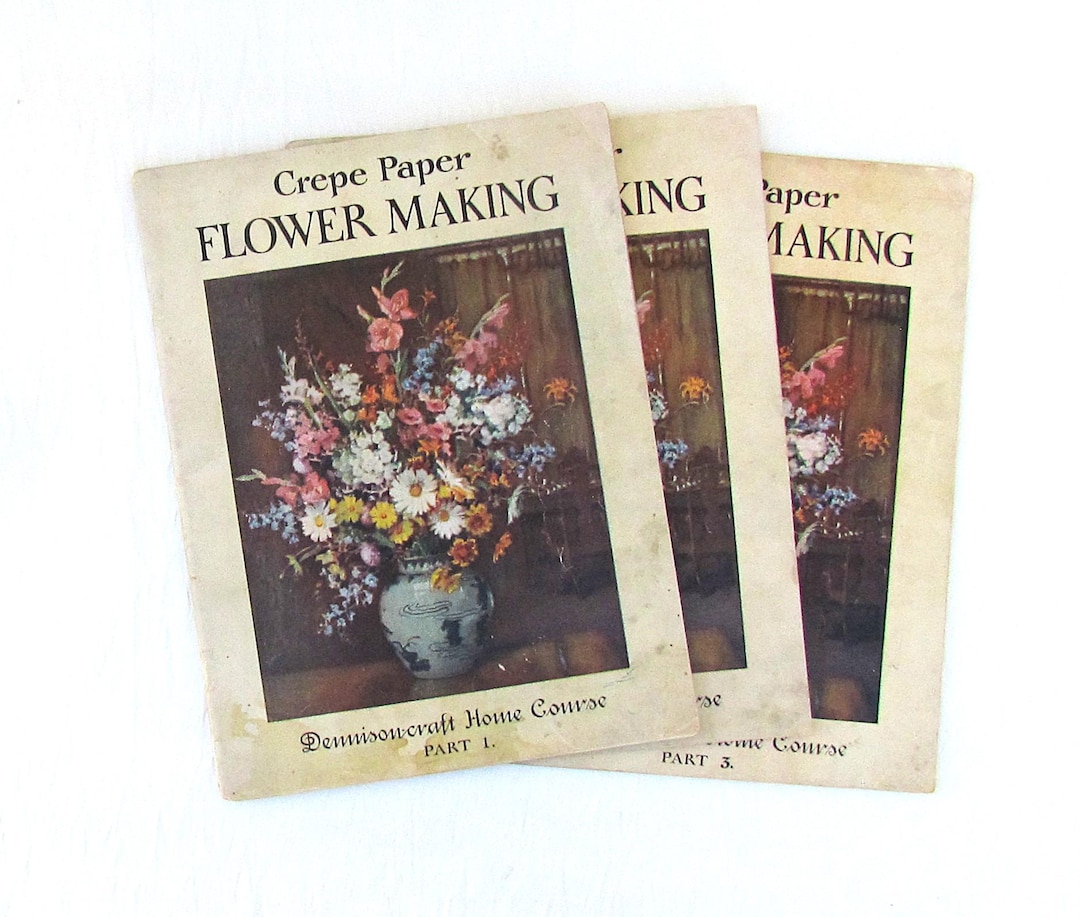 Set of 3 Crepe Paper Flower Making Books, 1926 Dennison Craft Books - Etsy