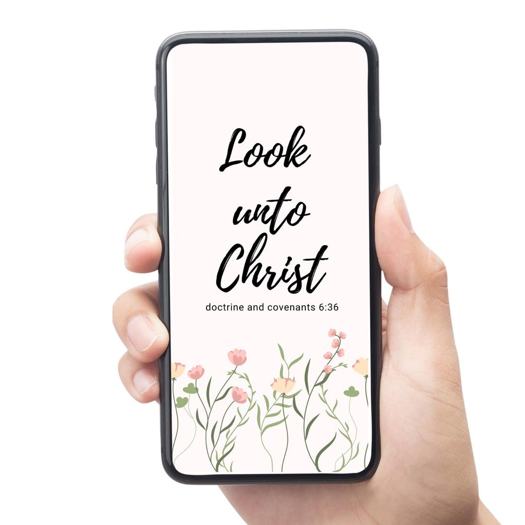 Look Unto Christ Wallpaper Background for Smartphone - Etsy