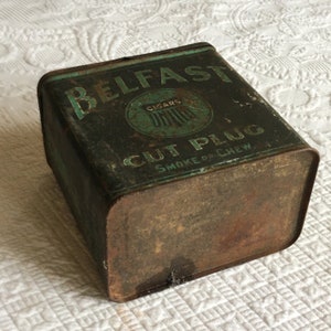 Antique Belfast Cut Plug Smoke or Chew Tobacco Tin. Choose Shape of Tin ...