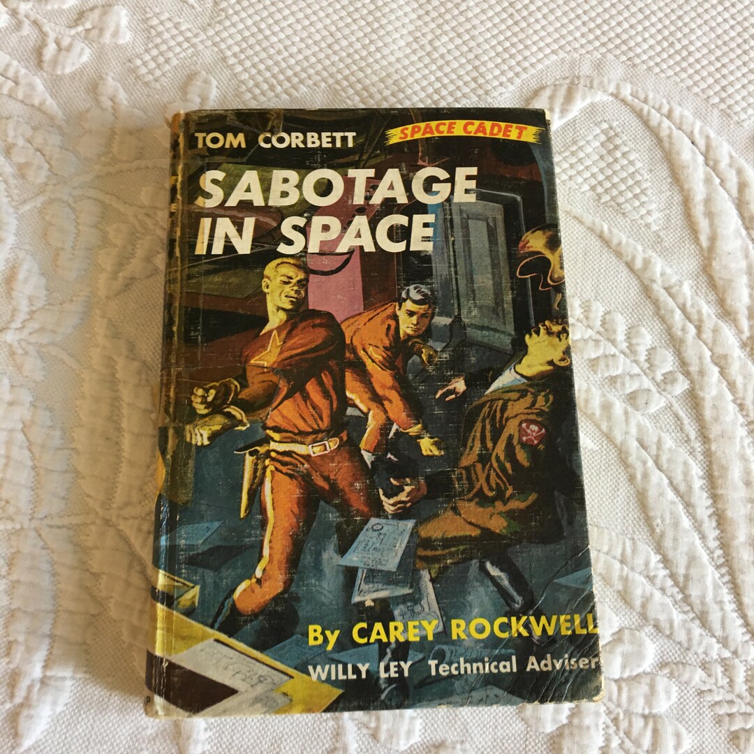 Vintage 1955 Space Cadet Book by Tom Corbett, Sabotage in Space, by ...
