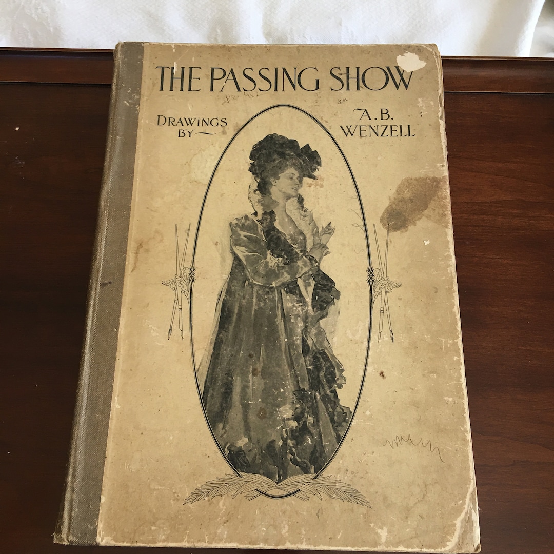 Antique Rare Book 1900 the Passing Show Drawing Book by A.B. Wenzell ...