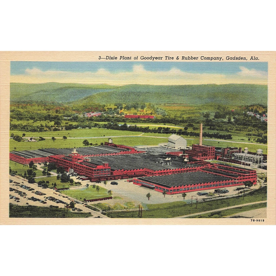 Postcard Dixie Plant of Goodyear Tire & Rubber Co., Gadsden, Ala Linen ...