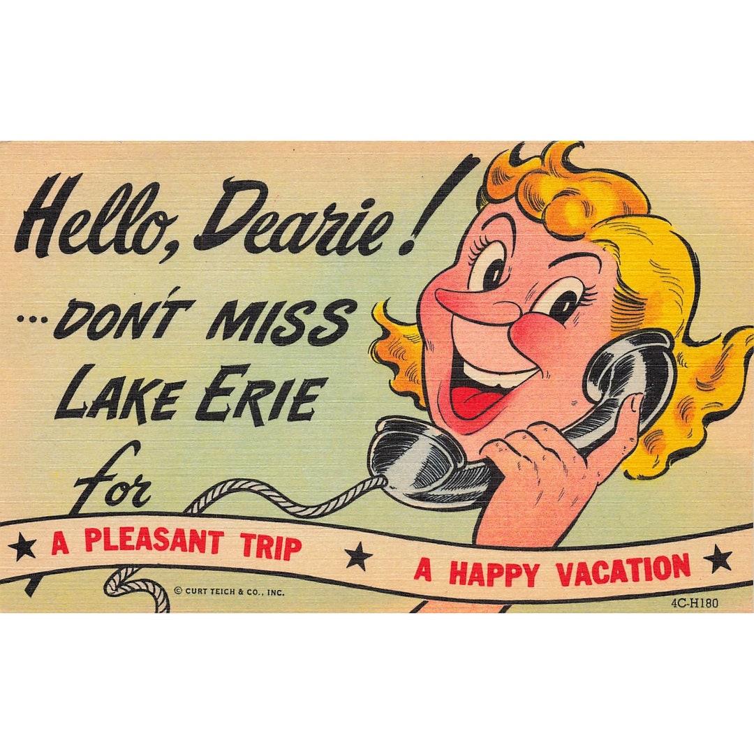 Postcard Hello, Dearie Don't Miss Lake Erie for a Pleasant Trip, Happy ...