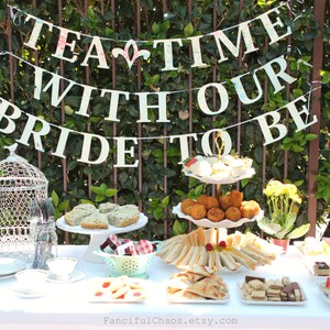 Tea Time With Our Bride to Be Banner Garland Wedding, Bridal Shower ...