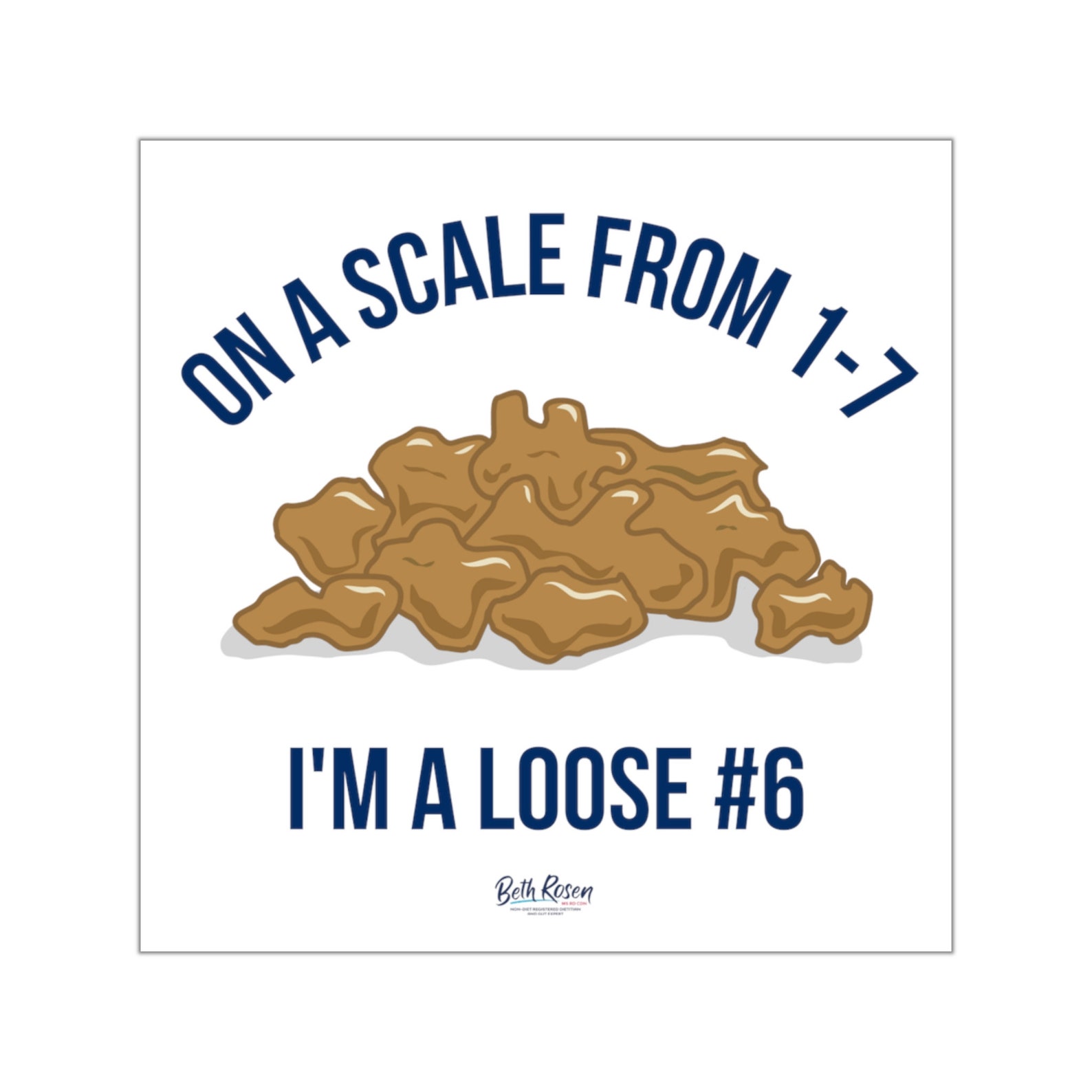 Bristol Stool Chart Loose #6 Square Vinyl Stickers | Funny Sticker,poop ...