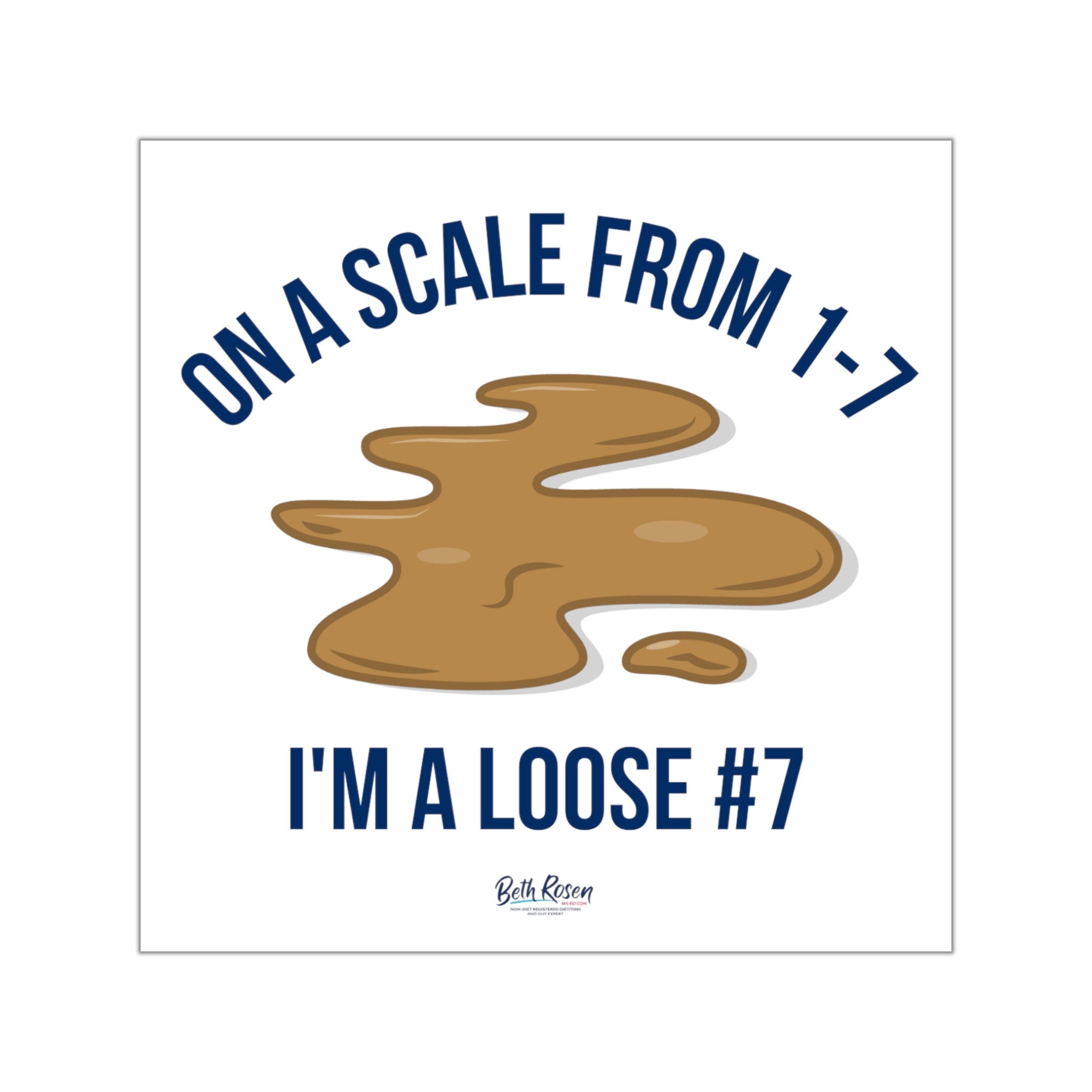 Bristol Stool Chart Loose #7 Square Vinyl Stickers | Funny Sticker,poop ...