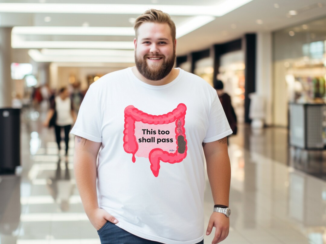 This Too Shall Pass Funny Colon Unisex Jersey Short Sleeve Tee | Funny ...