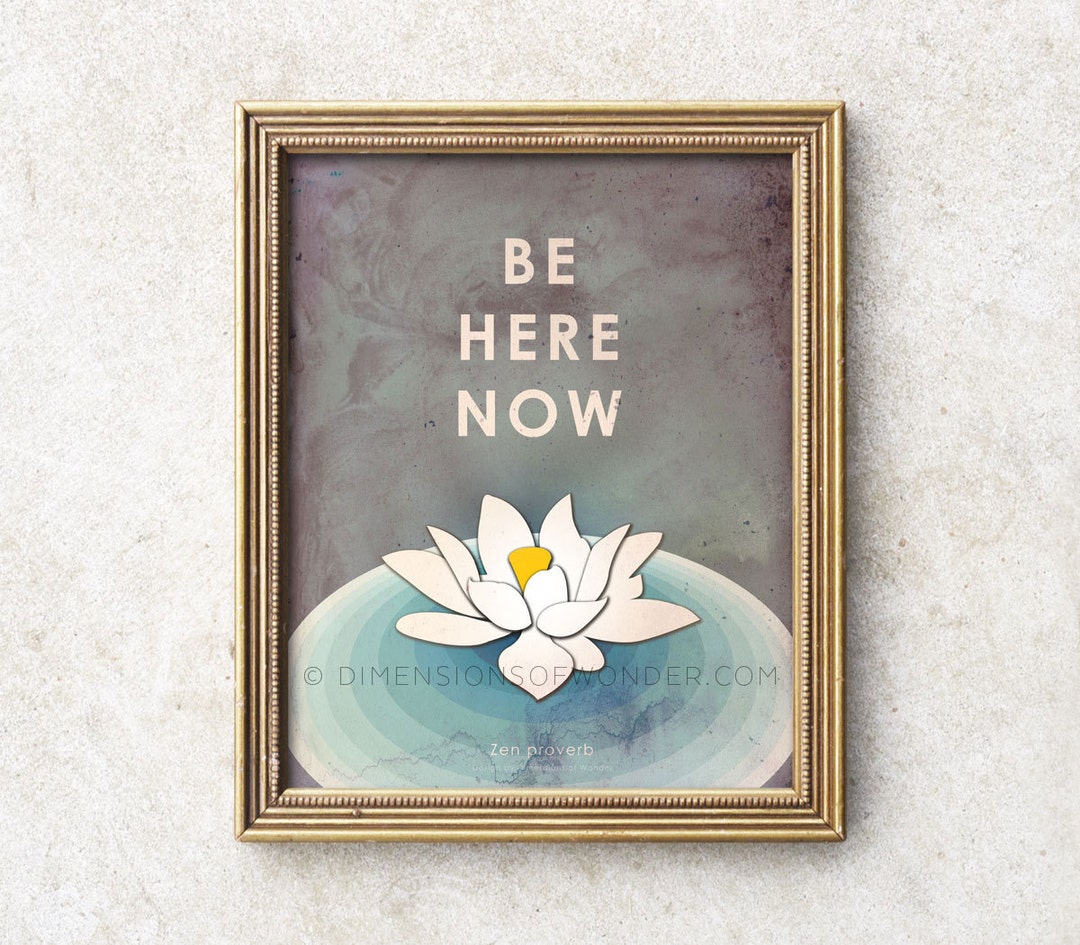 Be Here Now Zen Art Print, Meditation Art, Lotus Flower Print ...