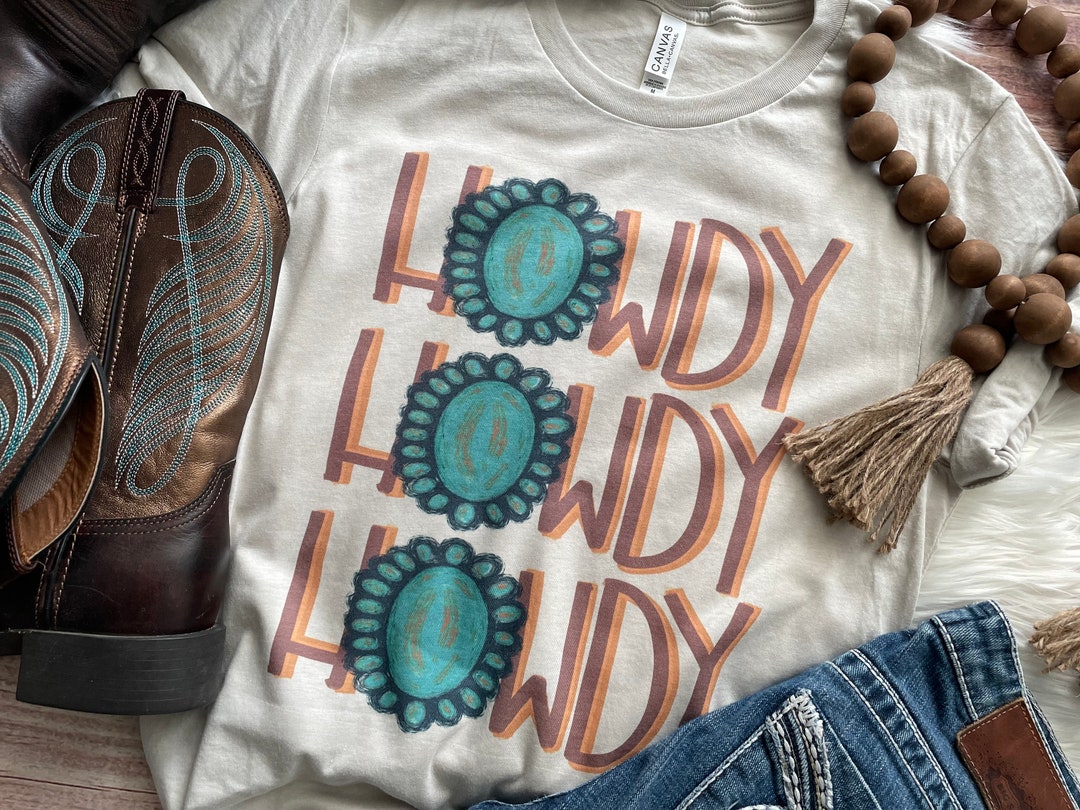Howdy Turquoise Tee, Cowgirl Shirt, Howdy Turquoise Gem Graphic T-shirt ...