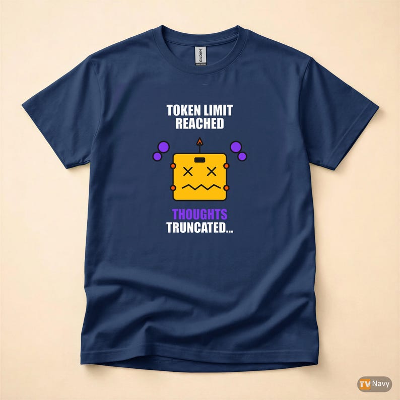 Token Limit Reached / AI Developer / Programmer Humor / LLM Tshirt - Etsy