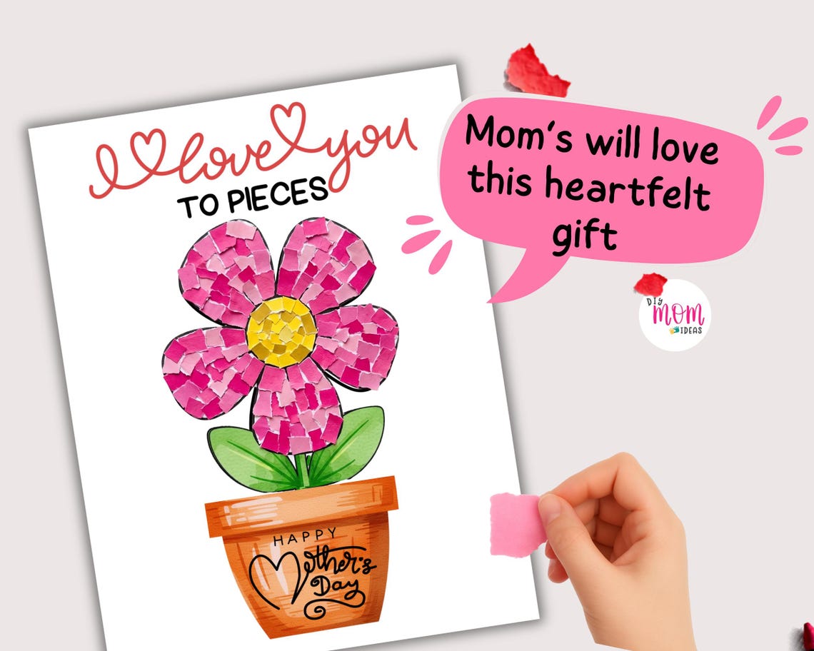 I Love You to Pieces Mother's Day Craft Printable Torn Paper Flower ...