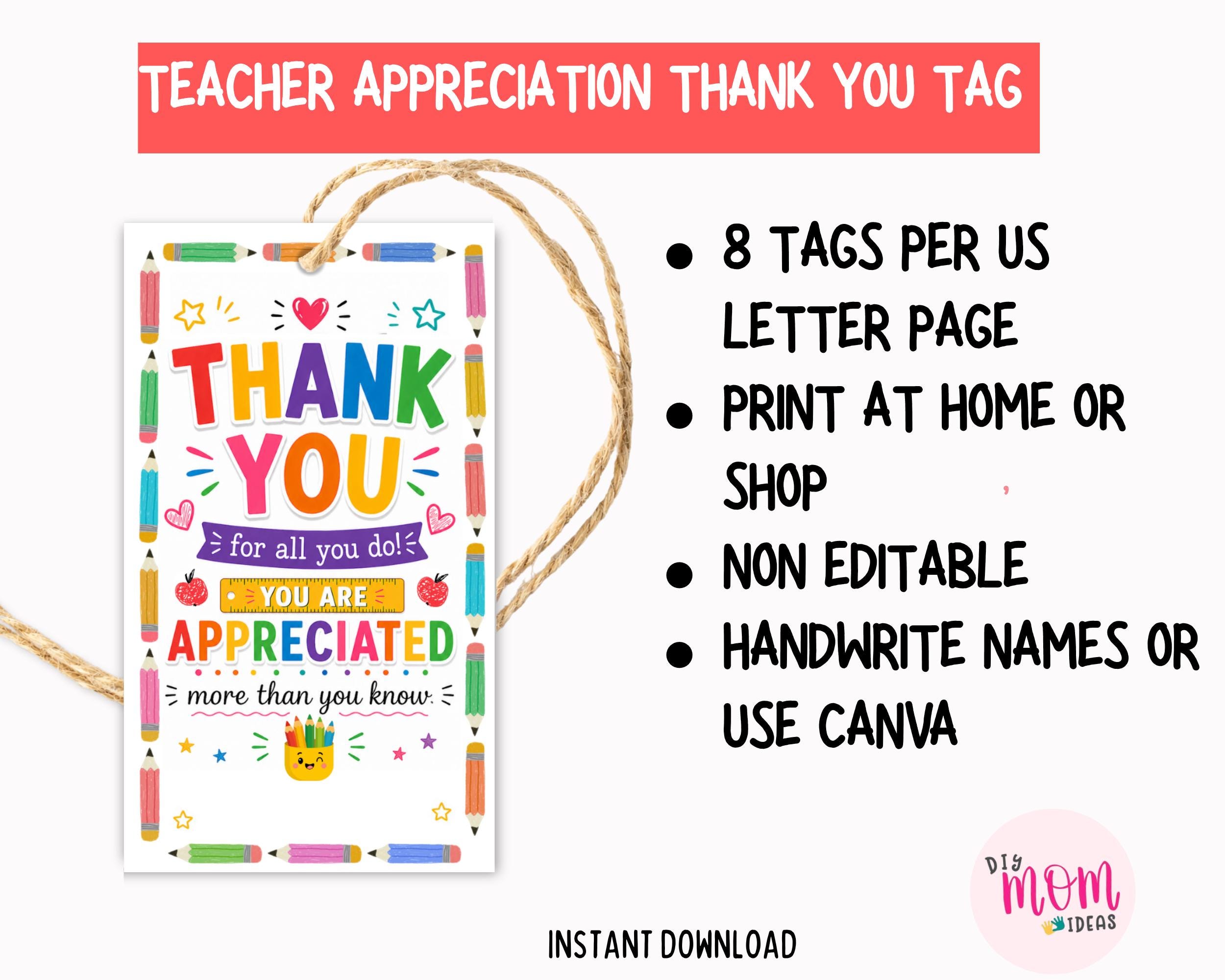 Teacher Appreciation Week Gift Tags, Thank You Teacher Gift Tags, End ...