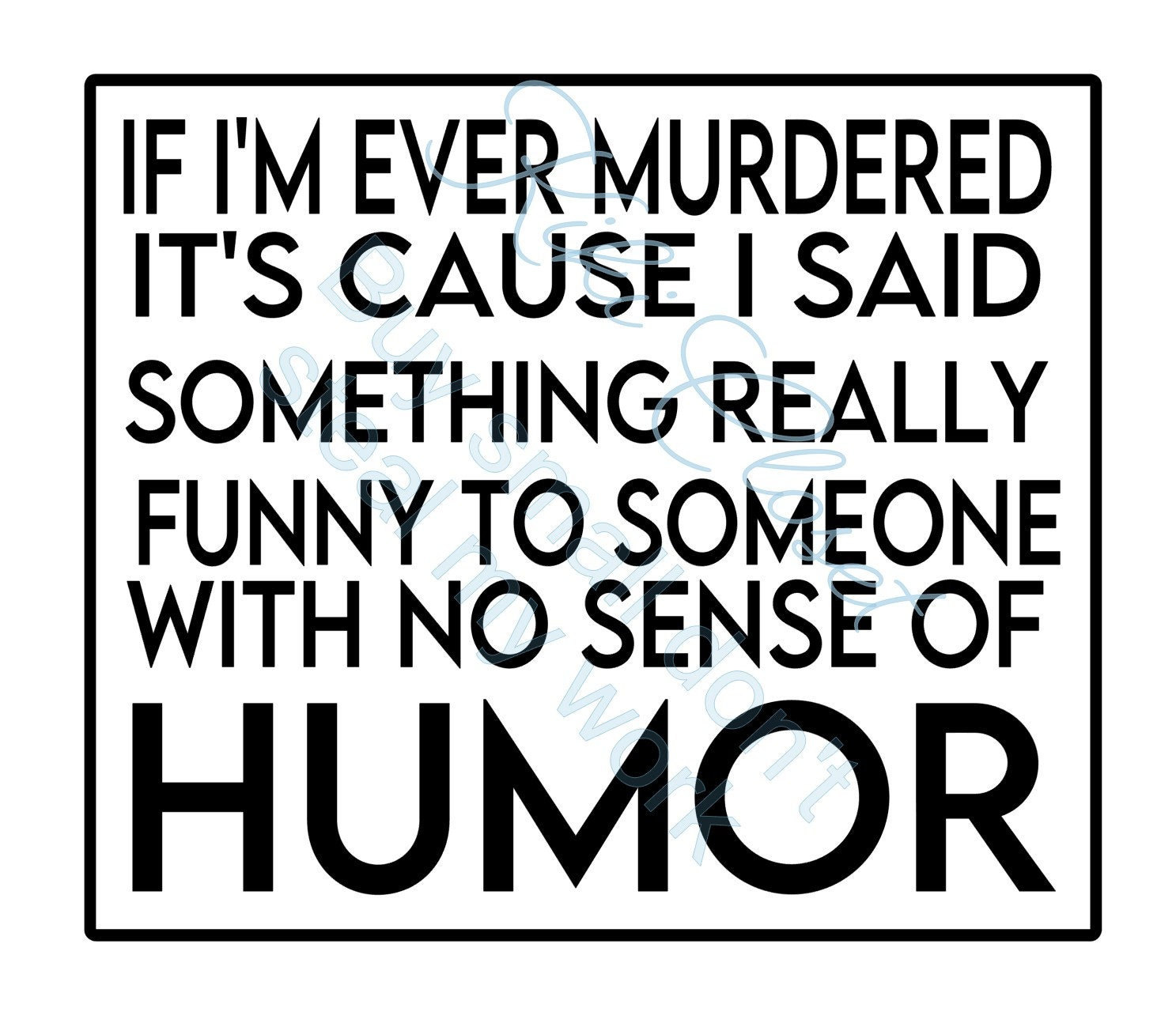 If Murdered Svg Funny Svg Quotes Sayings Bag Svg Sassy - Etsy