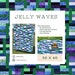 Jelly Waves Quilt Pattern, Easy Quilt Pattern for Beginners, Jelly Roll ...