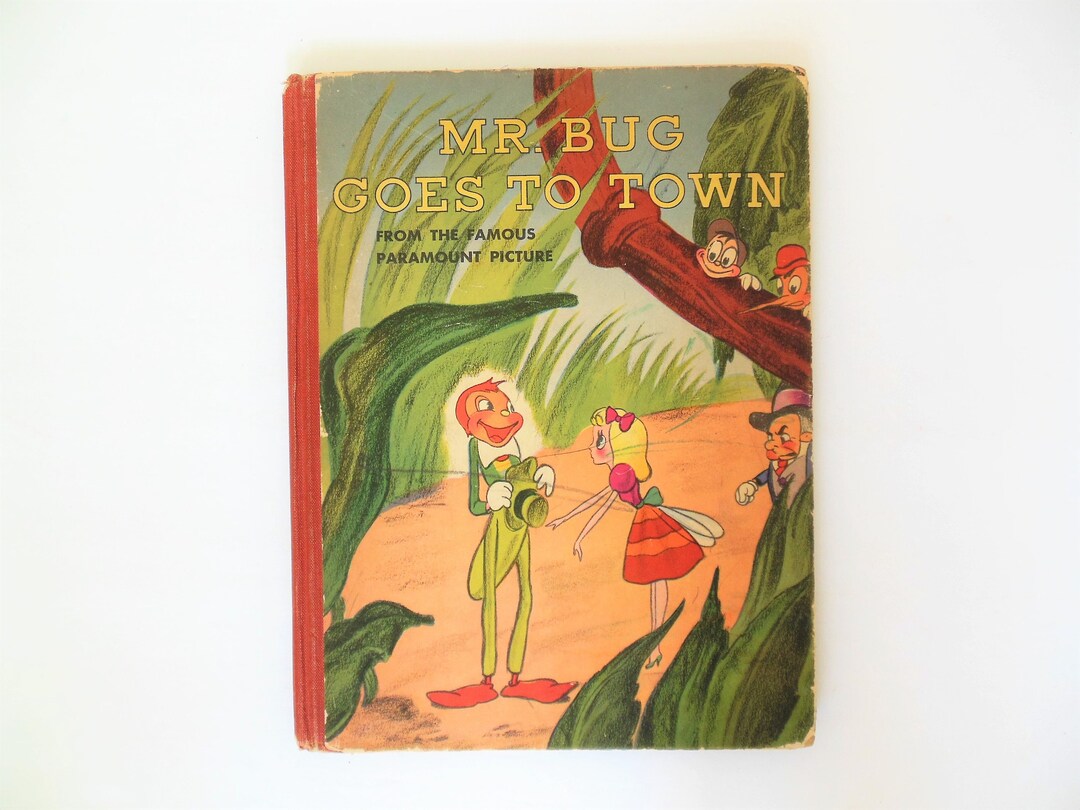 Mr Bug Goes to Town, Garden City Publishing Company, Copyright 1941 by ...