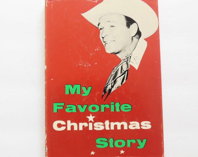 My Favorite Christmas Story Book by Roy Rogers With Frank Mead, Fleming ...