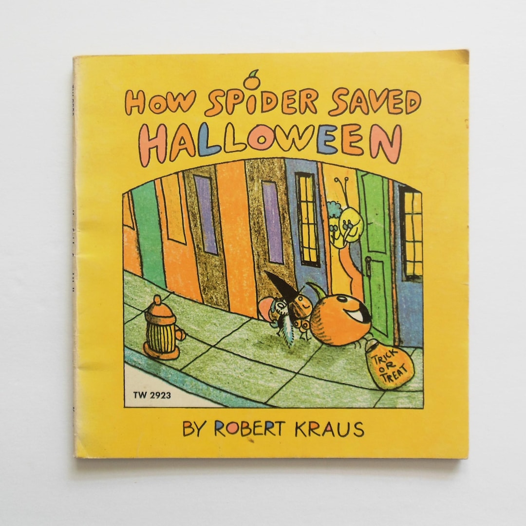 How Spider Saved Halloween by Robert Kraus, Scholastic Book Services ...